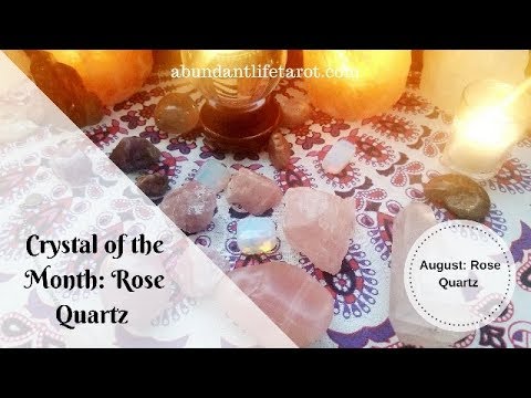 Crystal of the Month – Rose Quartz – Abundant*Life*Tarot
