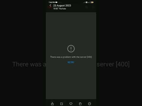 there was a problem with the server 400,you tube solution, error 400 in you tube