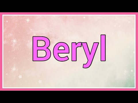 Beryl | Name Origin Meaning Variations