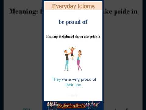 "Be proud of" meaning | "be proud of" in a sentence | Common English Idioms #shorts