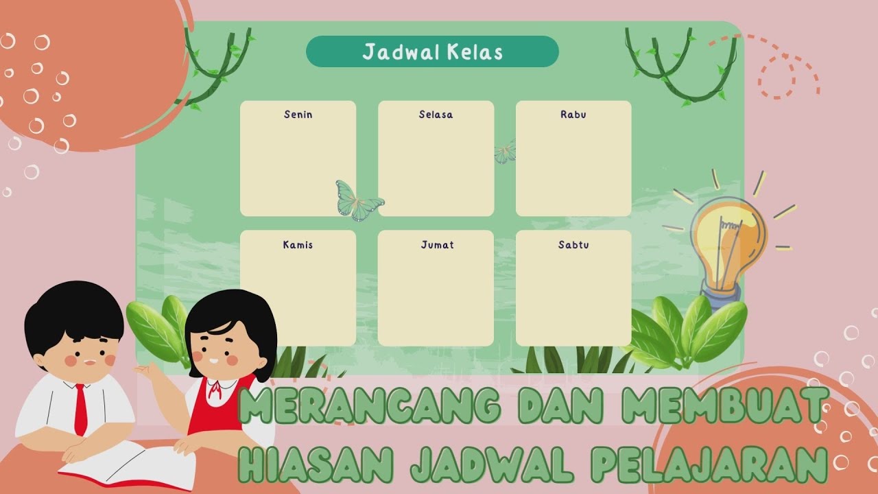 Merancang dan Membuat Hiasan Jadwal Pelajaran