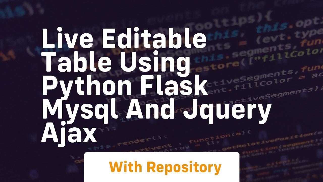 Live editable table using python flask mysql and jquery ajax
