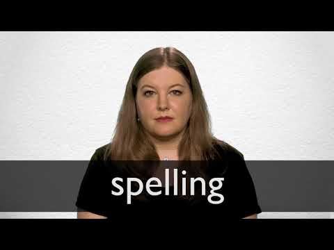 How to pronounce SPELLING in British English