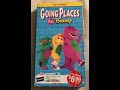 Openining To Closing Barney Going Places 2006 Vhs Watch HD Mp4 Video ...