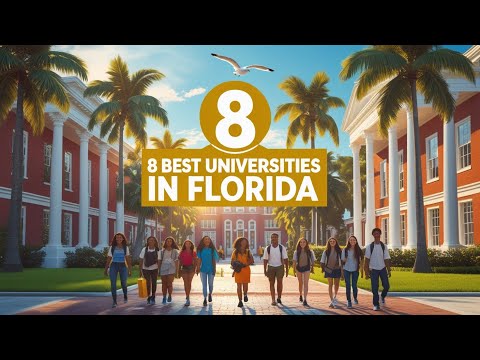 Top 8 Universities in Florida for Students to SUCCEED