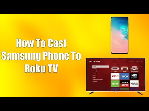 How To Cast Samsung Phone To Roku TV