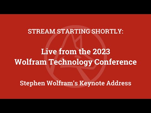 Wolfram Technology Conference 2023: Stephen Wolfram's Keynote Address