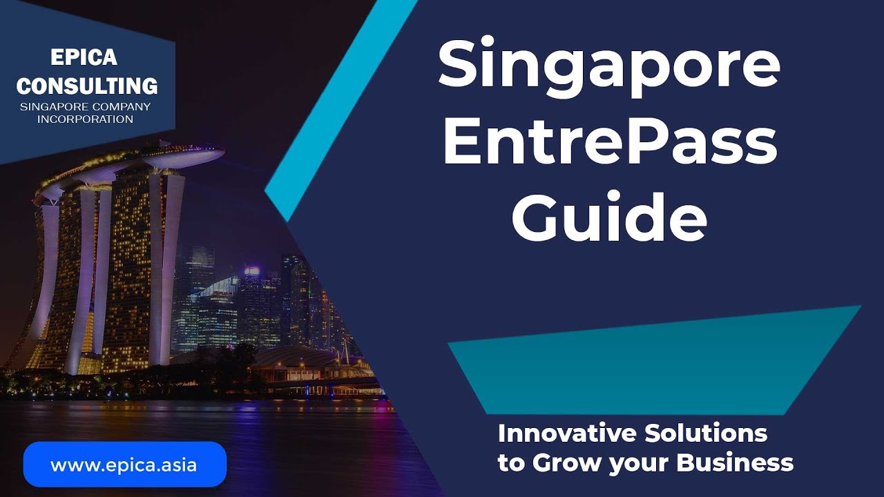 Singapore EntrePass Guide