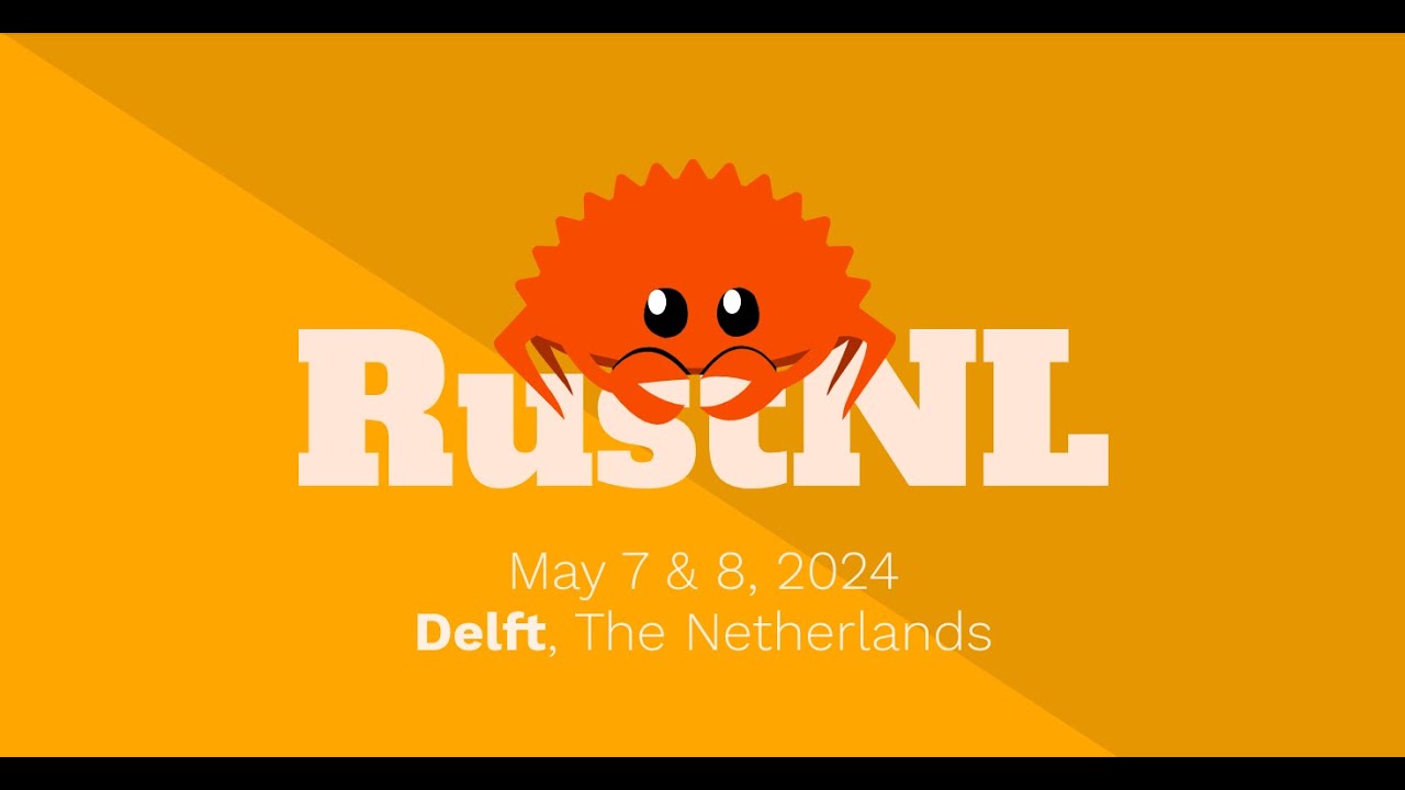 RustNL 2024 Conference Day 1
