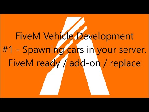 FiveM Vehicle Development - Spawning in FiveM ready / add on / replace vehicles
