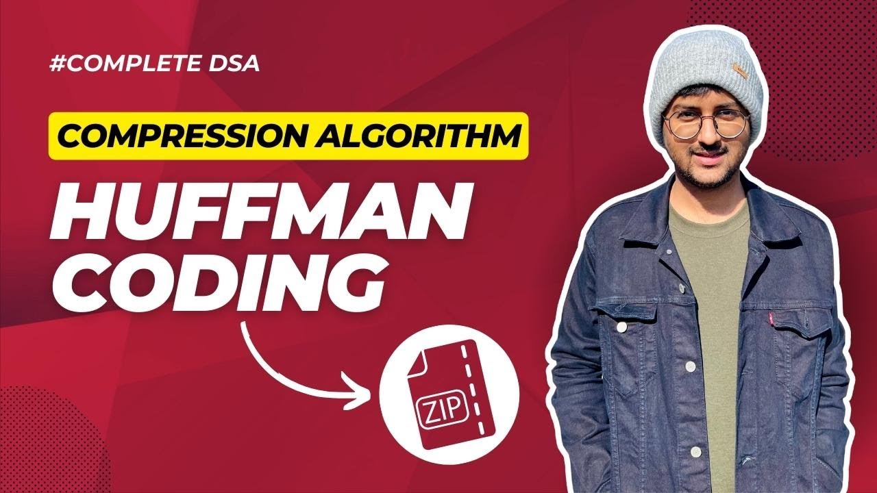 Huffman Coding Greedy Algorithm | Text Compression