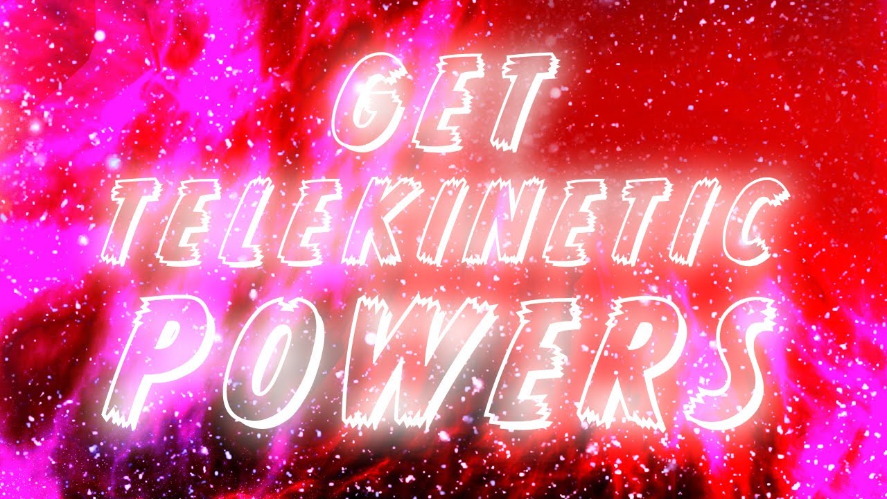 ORIGINAL TELEKINETIC SPELL - Get TELEKINETIC POWERS