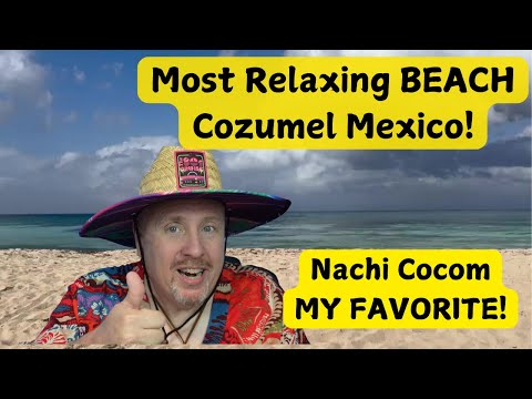 What Makes Nachi Cocom the Best Beach Day in Cozumel?