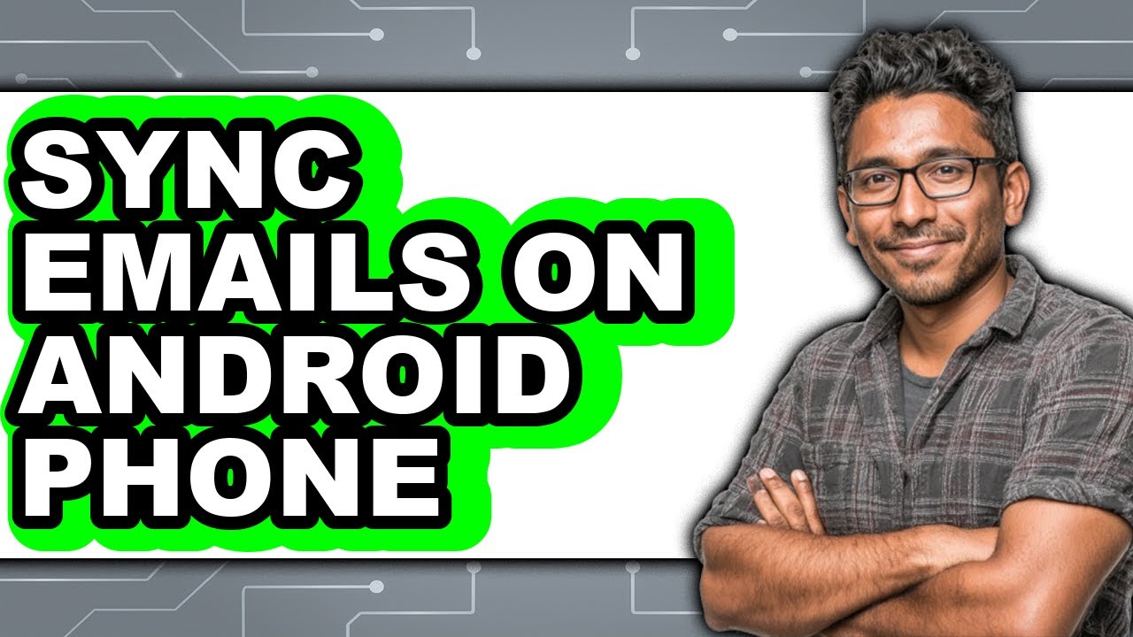 How To Sync Emails On Android Phone (Easy Method)
