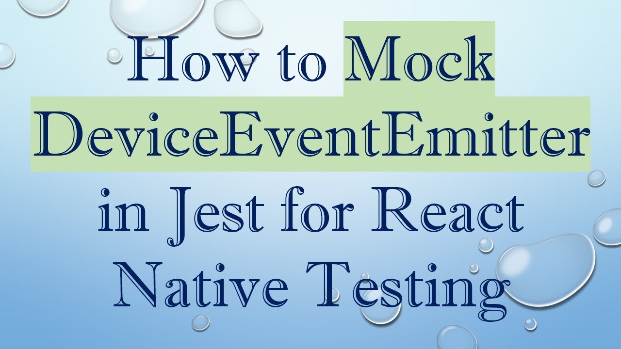 How to Mock DeviceEventEmitter in Jest for React Native Testing