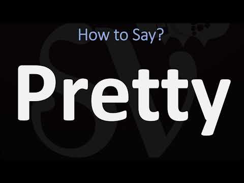 How to Pronounce Pretty? (CORRECTLY)