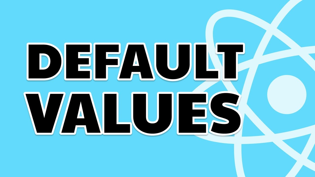 Setting Default Values in React JS