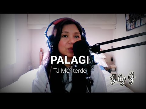 Palagi - TJ Monterde | Sally Grinnell Female Cover |lyrics