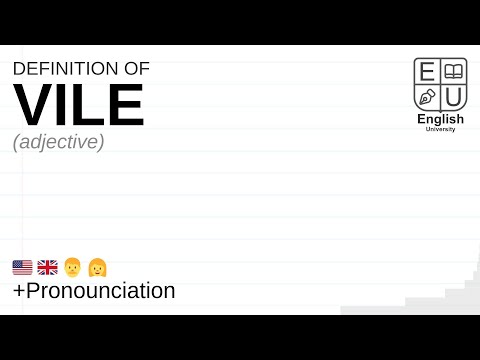 VILE meaning, definition & pronunciation | What is VILE? | How to say VILE