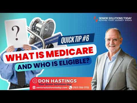 What is Medicare and Who is Eligible? | A Beginnerβs Guide to Medicare | Senior Solutions Today