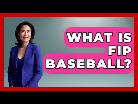 What Is FIP Baseball? - The Baseball Xpert
