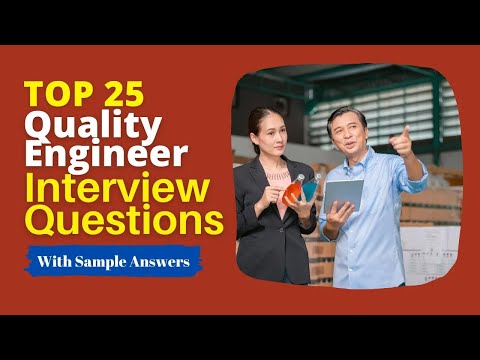 Quality Engineer Interview Questions and Answers for 2025