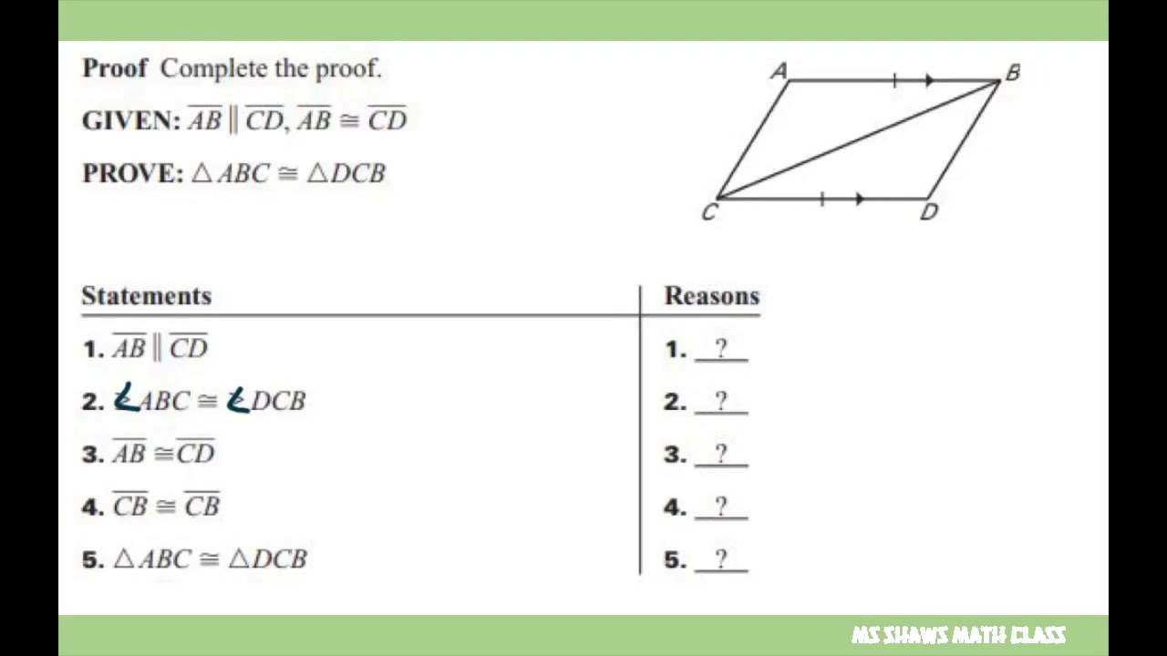 Complete the Two Column Proof. Triangle Congruency. Parallel Lines