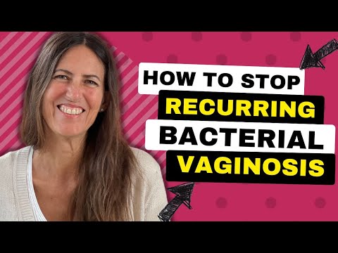 How to Stop Recurring Bacterial Vaginosis