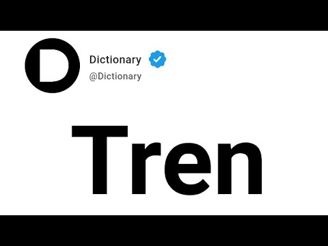 Tren Meaning In English