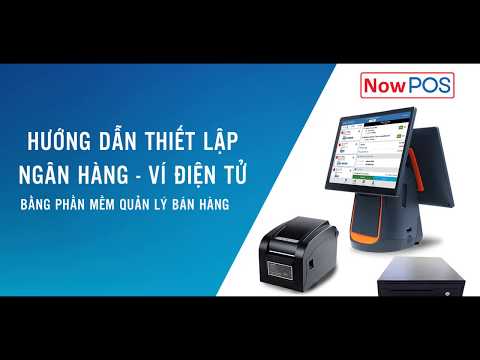 [NowPOS] - Thiết lập ví (Bank Card & E-wallet) - Thiết lập tính năng (Funtion Setting)