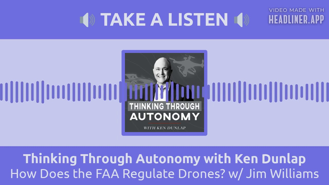 How Does the FAA Regulate UAS w/ Jim Williams