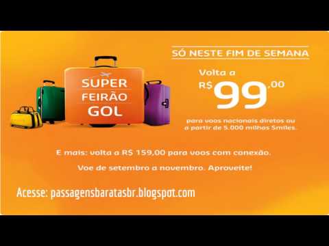 Super Feirão GOL - Passagens de Volta por R$99