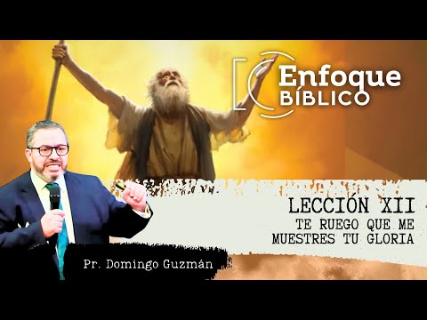 Te ruego que me muestres tu gloria – Domingo Guzman