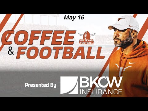 Coffee & Football - May 16 | College & Texas Football News | 2026 Recruiting Updates | Arch Manning
