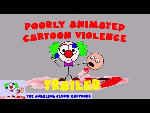 Poorly Animated Cartoon Violence Trailer - Welcome to my channel.