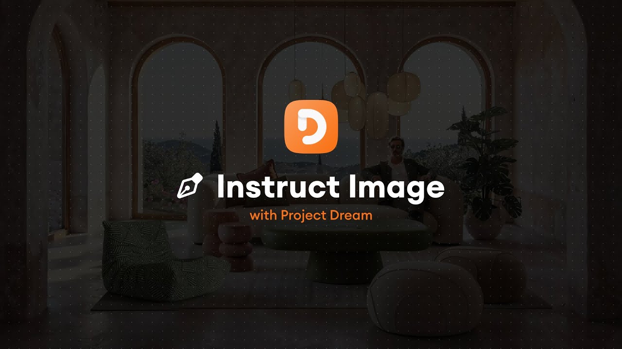 Project Dream Tutorial - Instruct Image