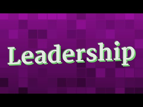 LEADERSHIP pronunciation • How to pronounce LEADERSHIP