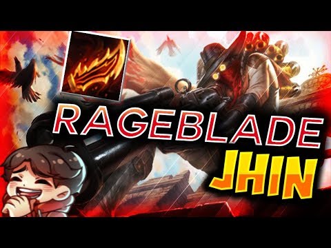 RAGEBLADE JHIN IS INSANE!