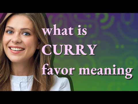 Curry favor | meaning of Curry favor