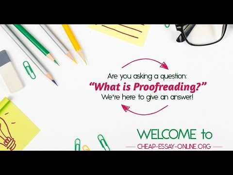 What is Proofreading | Cheap-Essay-Online.org
