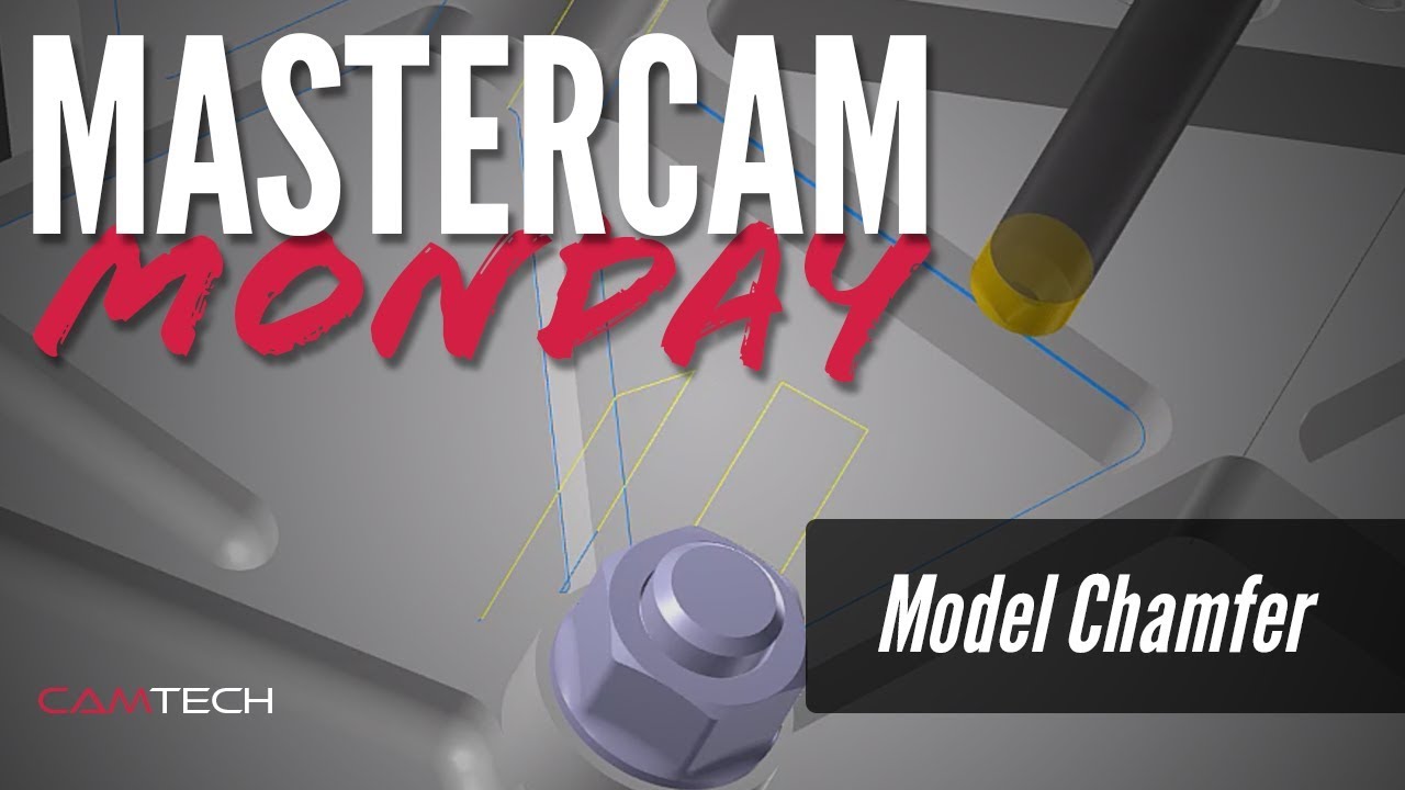 Model Chamfer - #MastercamMonday