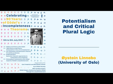 Øystein Linnebo - Potentialism and Critical Plural Logic (Gödel Conference)