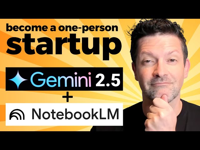 Harnessing NotebookLM and Gemini 2.5 to Build Your Startup | Galaxy.ai