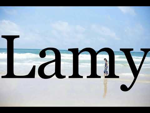 How To Pronounce Lamy๐๐๐๐๐๐Pronunciation Of Lamy