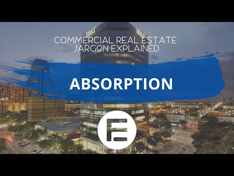 Commercial Real Estate Vocabulary: Absorption - Definition | CRE Jargon Explained