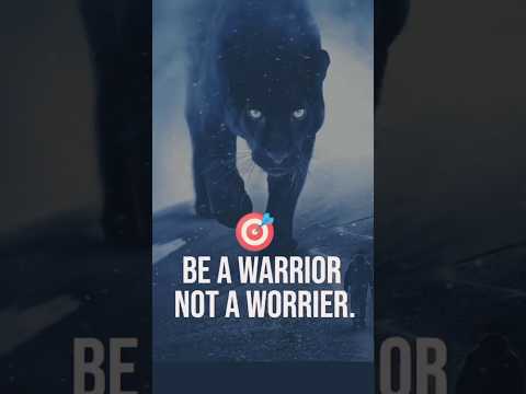 Be A Warrior Not A Worrier || #Shorts #Motivation