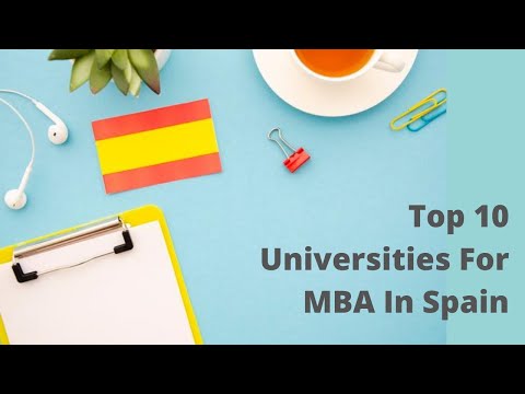 Top 10 Universities For MBA In Spain