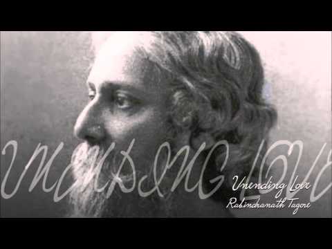 Unending Love a poem written by Rabindranath Tagore