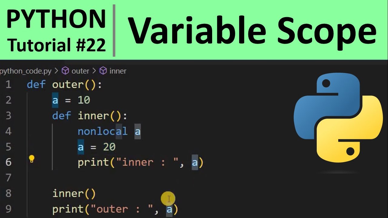 Python Tutorial #22 - Variable Scope (local, global, nonlocal) in Python Programming