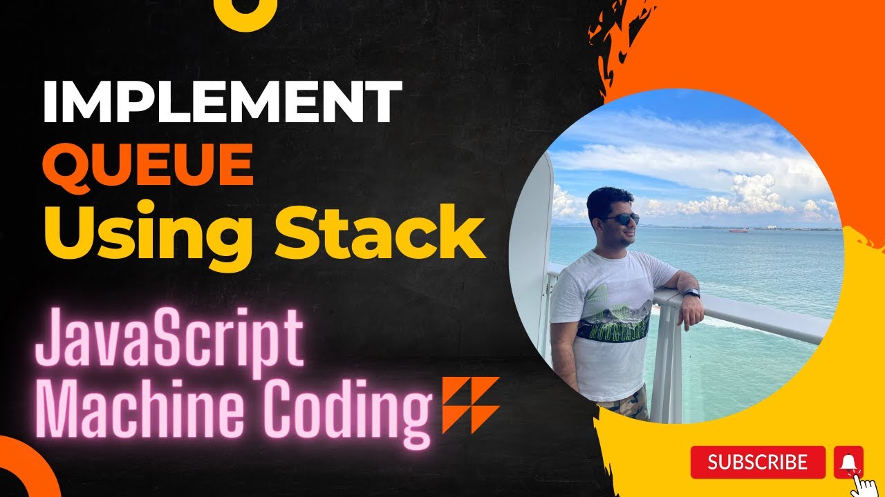 Implement Queue Using Stack | JavaScript Machine Coding | Frontend Interview